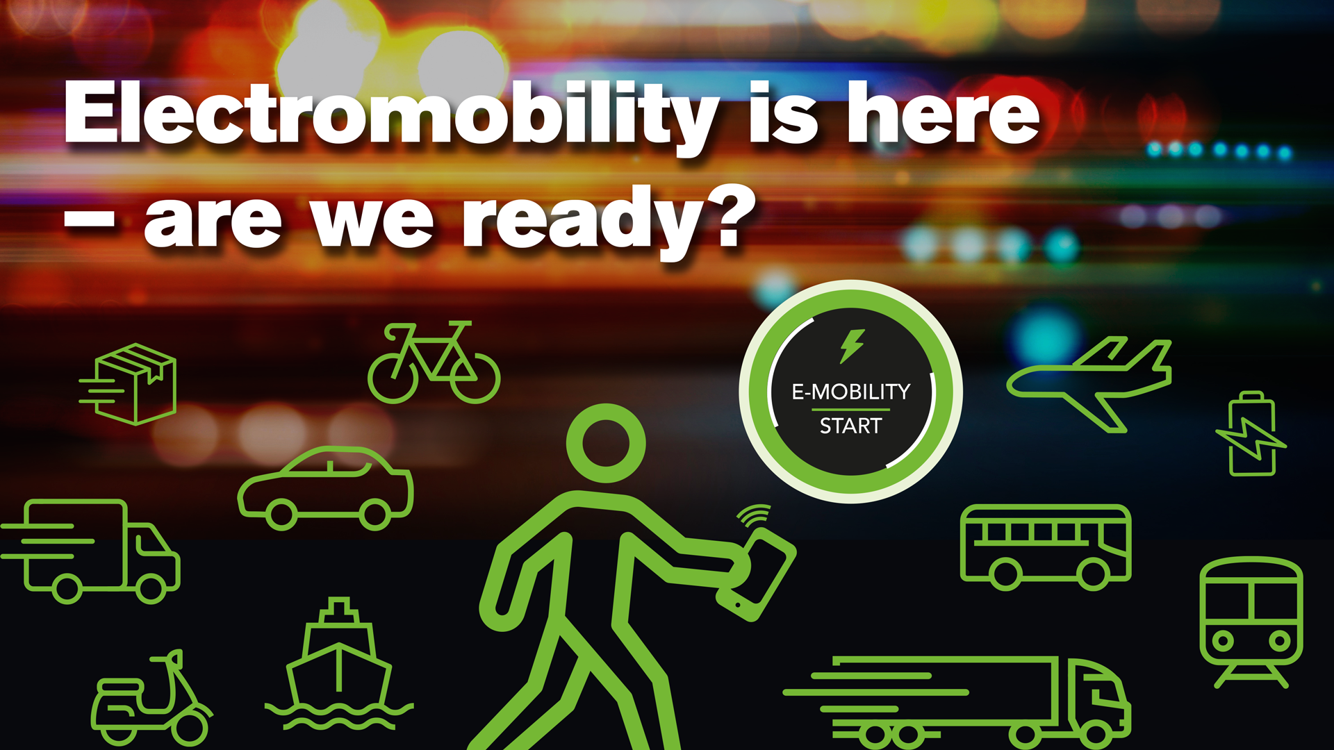 Electromobility is here – are we ready?