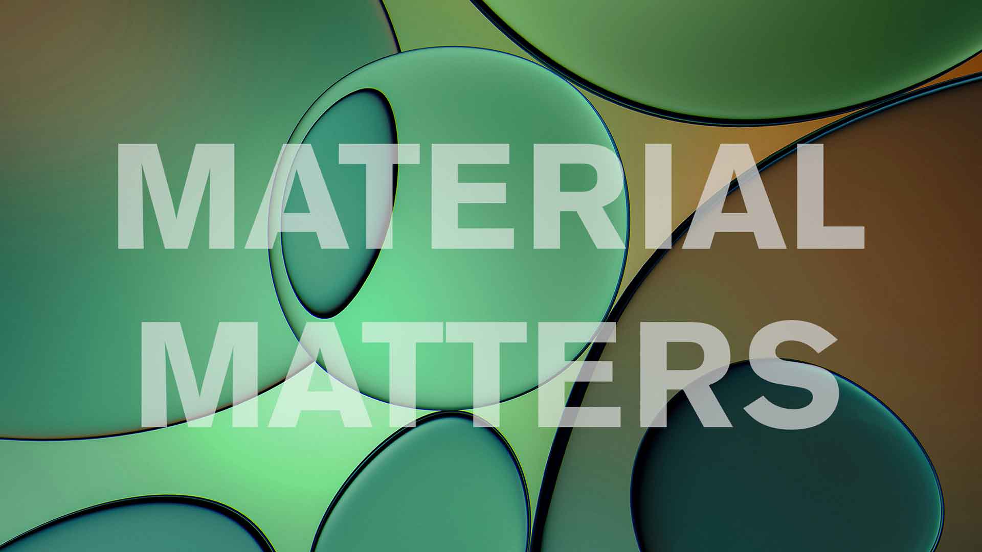 Material Matters - Powering the future